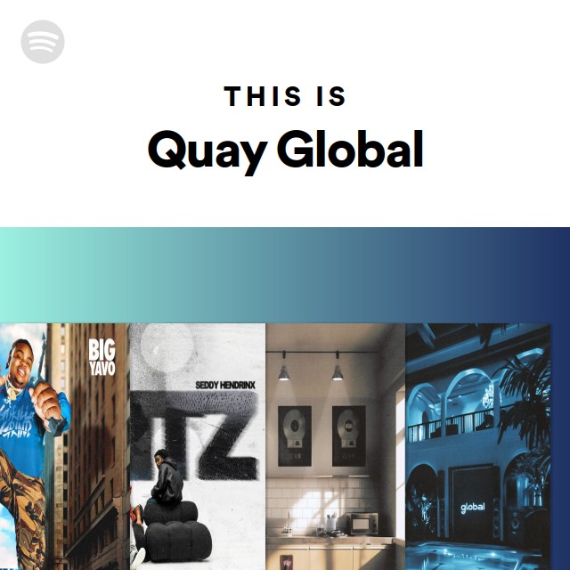 This Is Quay Global - playlist by Spotify | Spotify