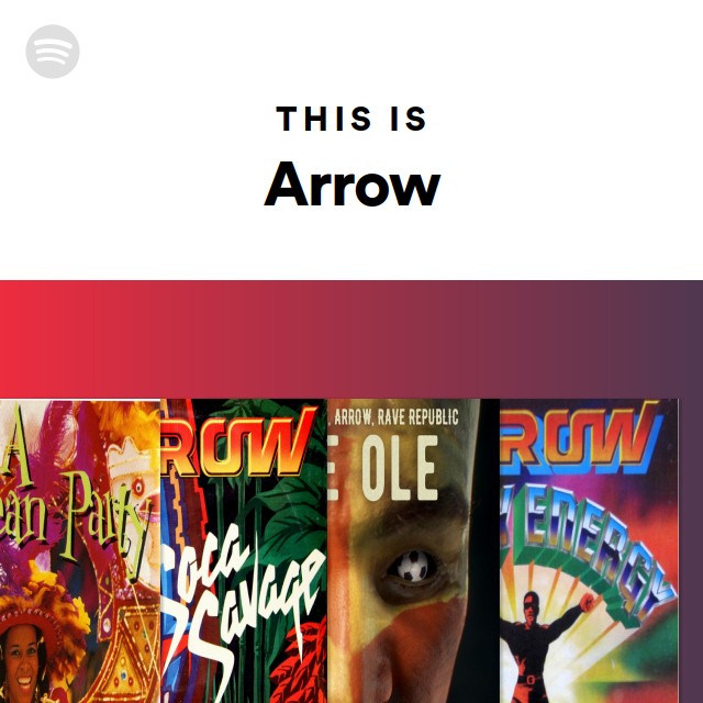 This Is Arrow - playlist by Spotify | Spotify