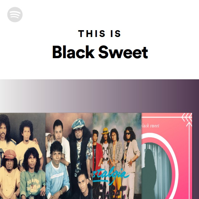 This Is Black Sweet - playlist by Spotify | Spotify
