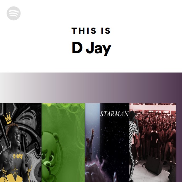 This Is D Jay - playlist by Spotify | Spotify