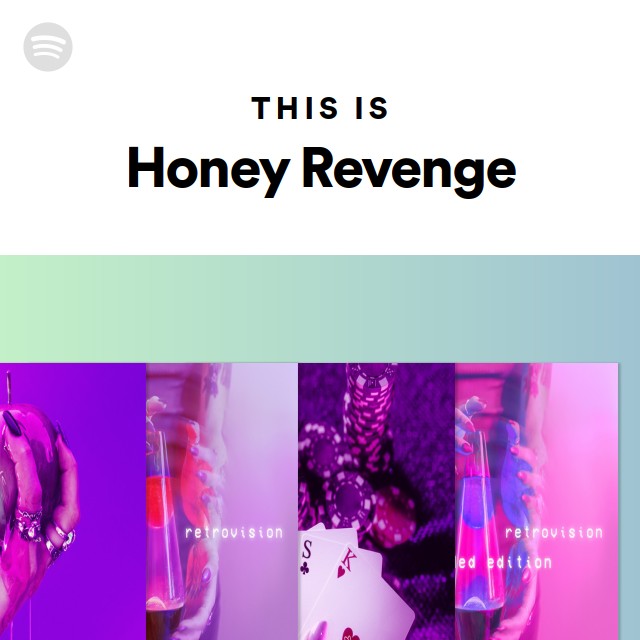 This Is Honey Revenge - playlist by Spotify | Spotify