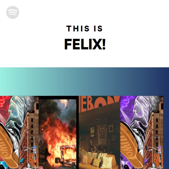 This Is FELIX! - playlist by Spotify | Spotify