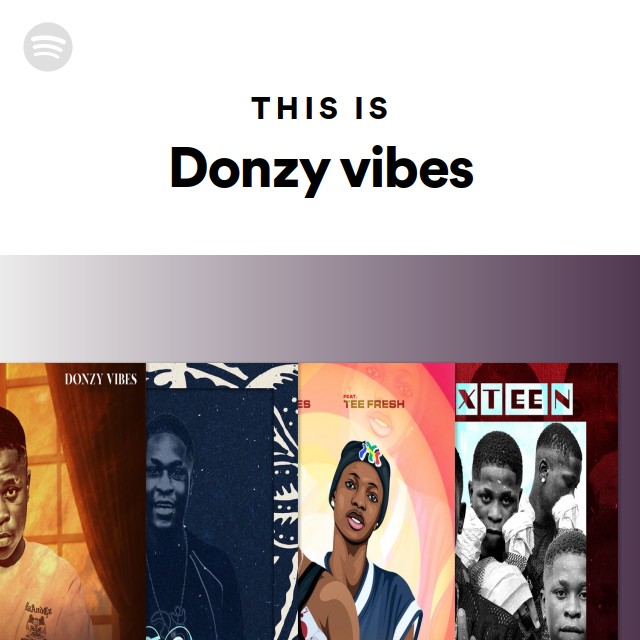 This Is Donzy vibes | Spotify Playlist