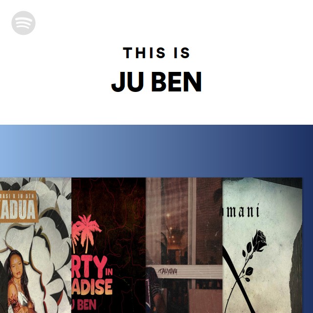 This Is JU BEN | Spotify Playlist