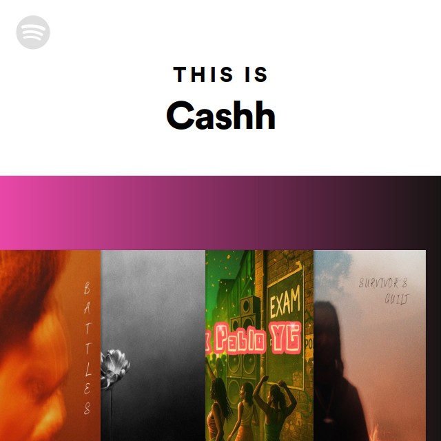 This Is Cashh | Spotify Playlist
