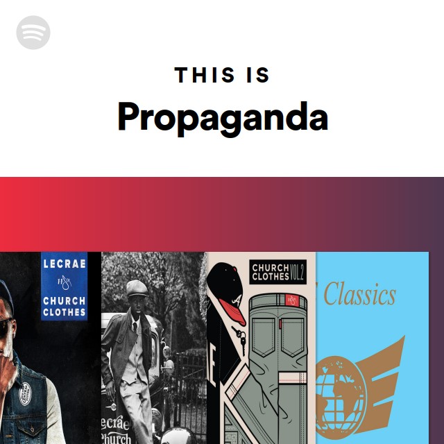 This Is Propaganda - playlist by Spotify | Spotify