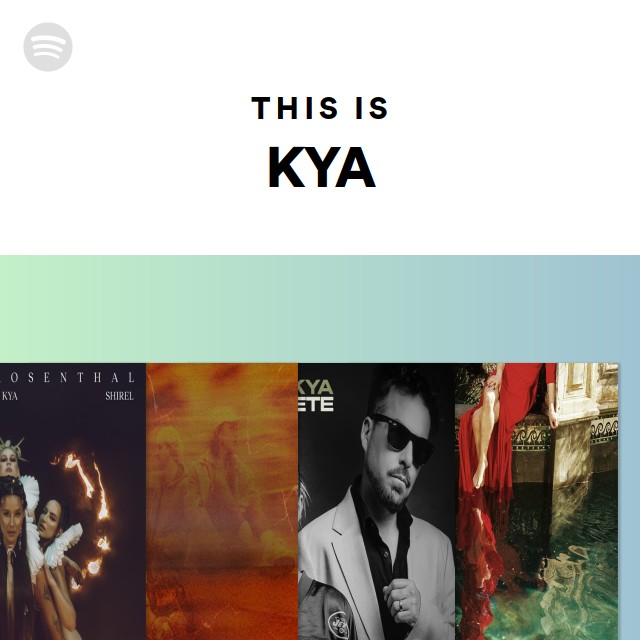 This Is KYA - playlist by Spotify | Spotify