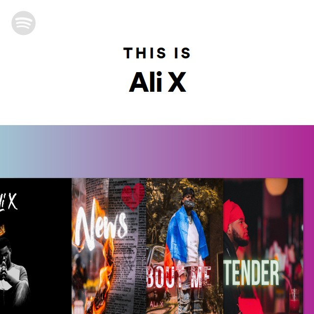 This Is Ali X | Spotify Playlist