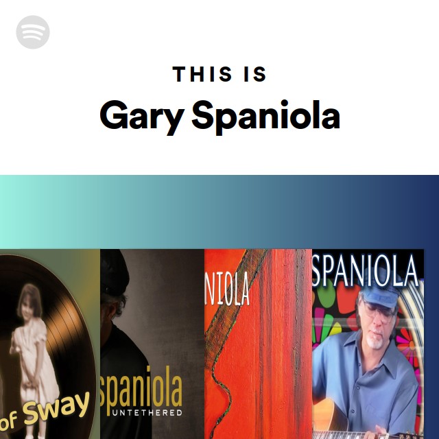 This Is Gary Spaniola | Spotify Playlist