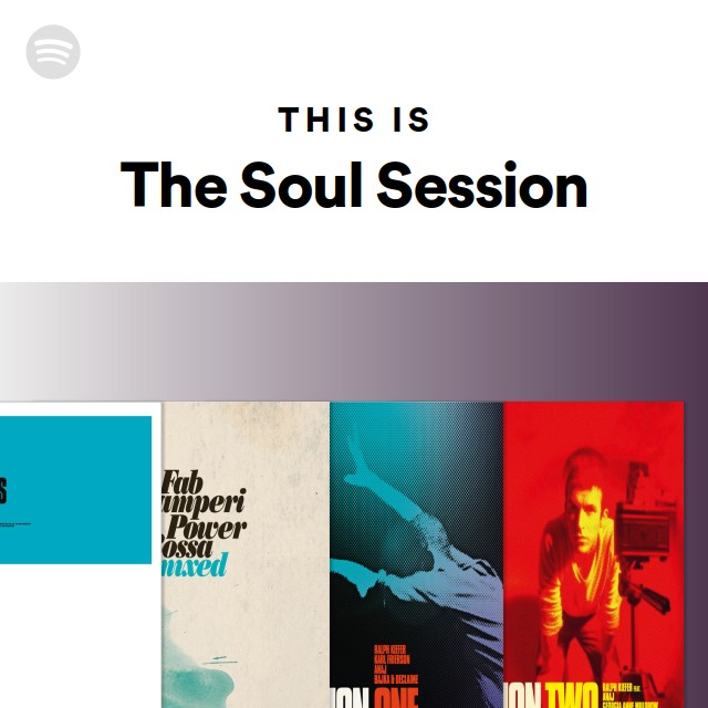 This Is The Soul Session - playlist by Spotify | Spotify