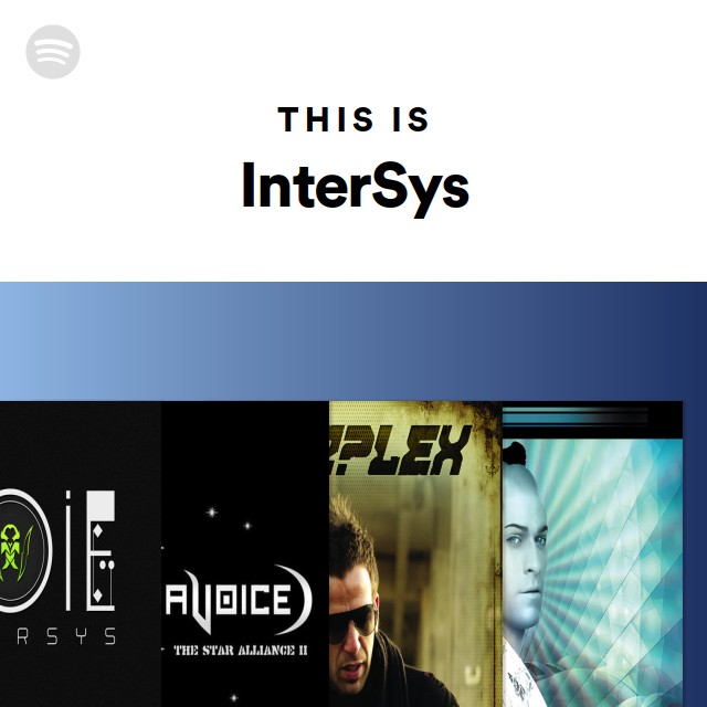 This Is InterSys - playlist by Spotify | Spotify