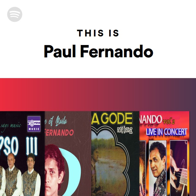 This Is Paul Fernando - playlist by Spotify | Spotify