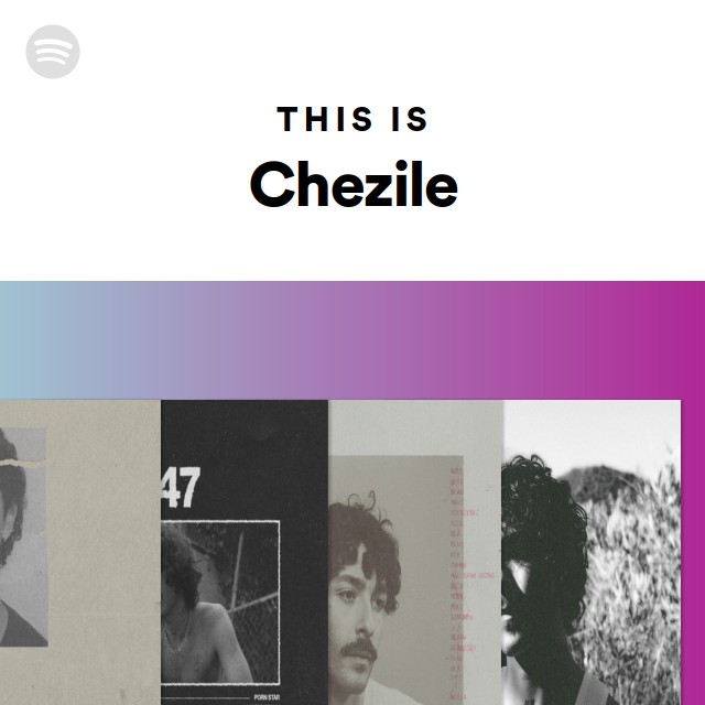 This Is Chezile | Spotify Playlist