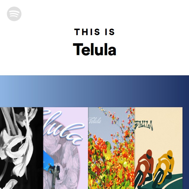 This Is Telula | Spotify Playlist