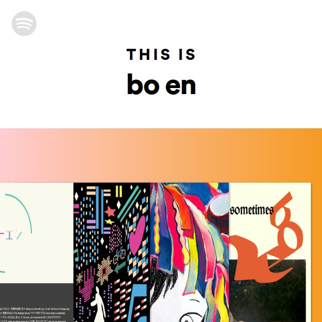 This Is bo en - playlist by Spotify | Spotify