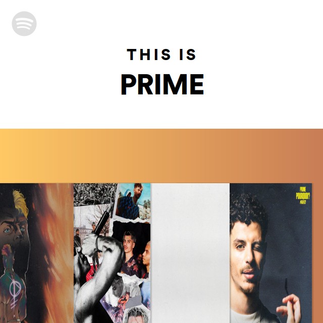 This Is PRIME - playlist by Spotify | Spotify