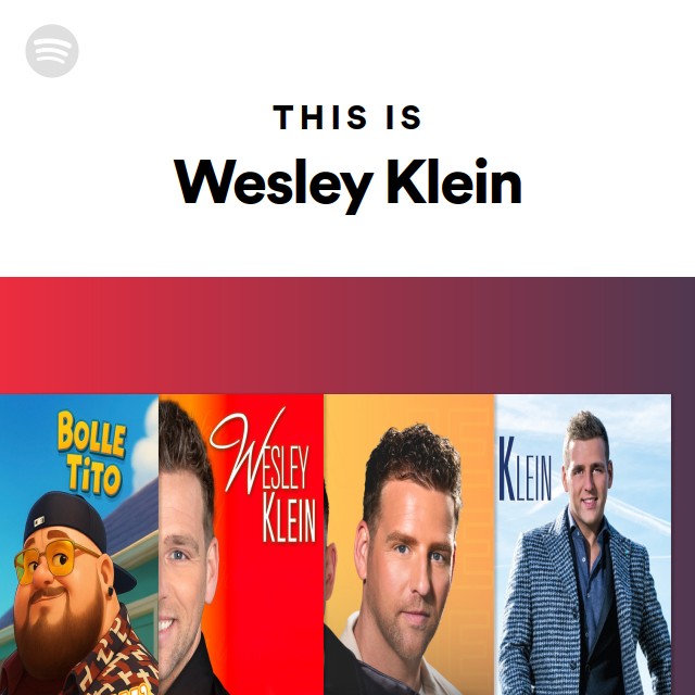 This Is Wesley Klein - playlist by Spotify | Spotify