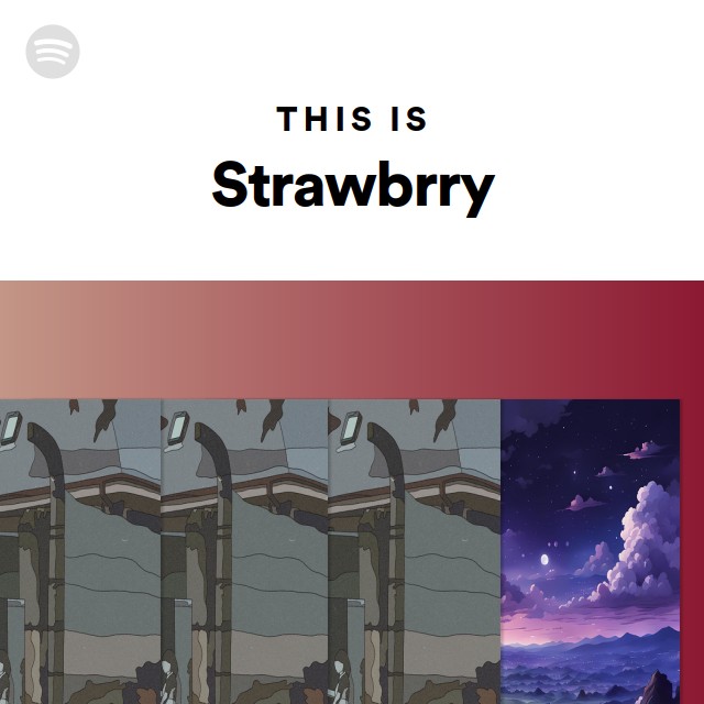 This Is Strawbrry - playlist by Spotify | Spotify