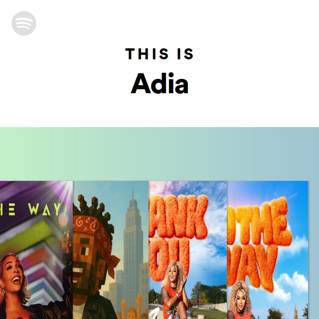 This Is Adia - playlist by Spotify | Spotify