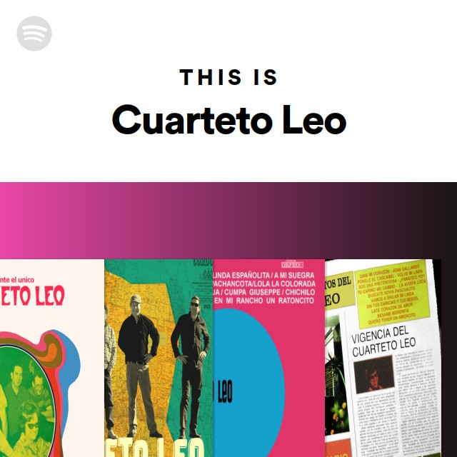 This Is Cuarteto Leo - playlist by Spotify | Spotify