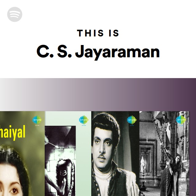 This Is C. S. Jayaraman - playlist by Spotify | Spotify