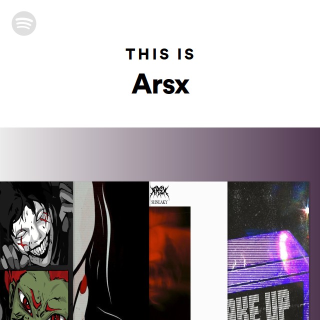This Is Arsx - playlist by Spotify | Spotify