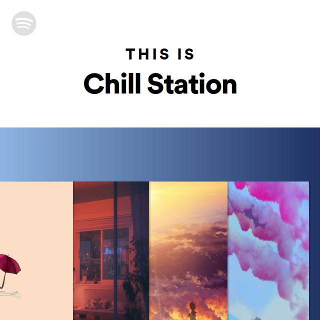 This Is Chill Station - playlist by Spotify | Spotify