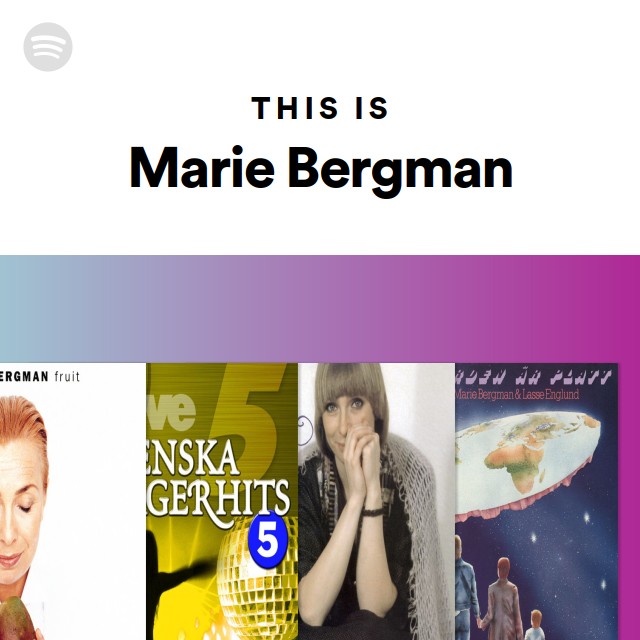 This Is Marie Bergman - playlist by Spotify | Spotify