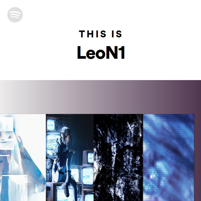 This Is LeoN1 - playlist by Spotify | Spotify