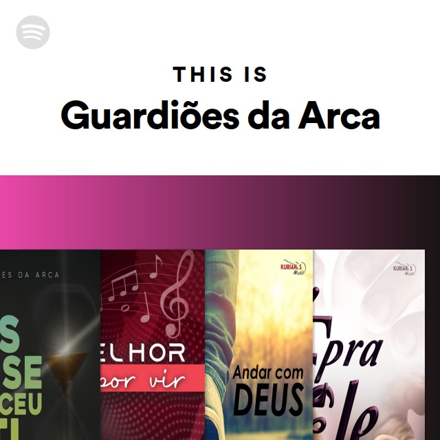 This Is Guardiões da Arca - playlist by Spotify | Spotify