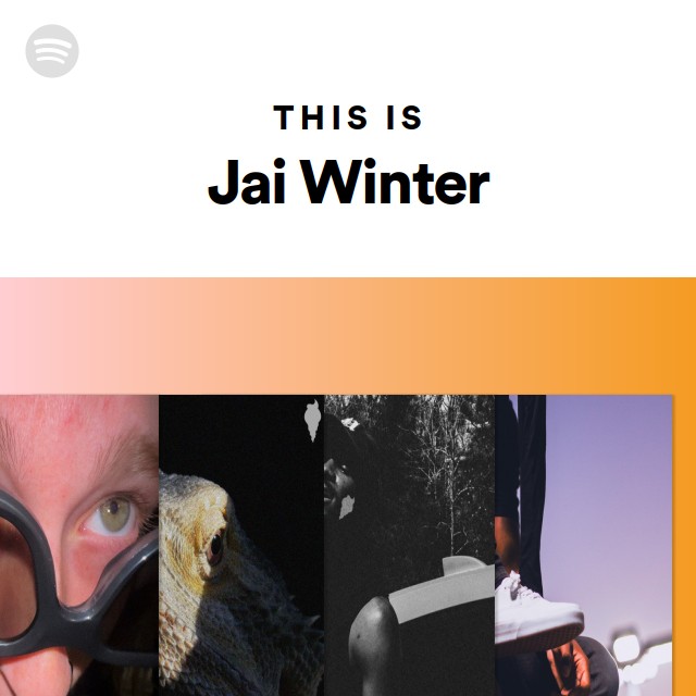 This Is Jai Winter - playlist by Spotify | Spotify