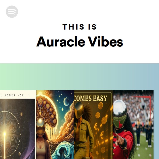 This Is Auracle Vibes | Spotify Playlist