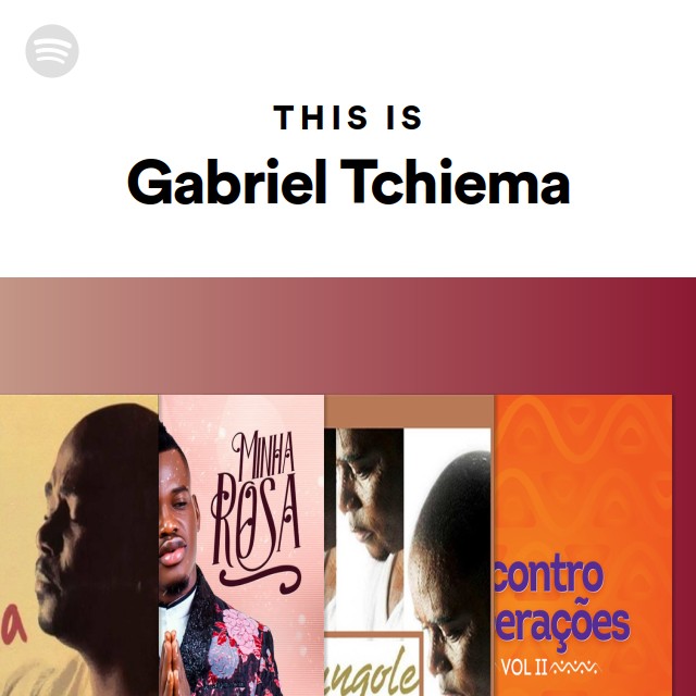 This Is Gabriel Tchiema - playlist by Spotify | Spotify