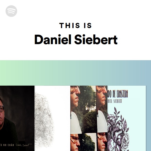 This Is Daniel Siebert | Spotify Playlist