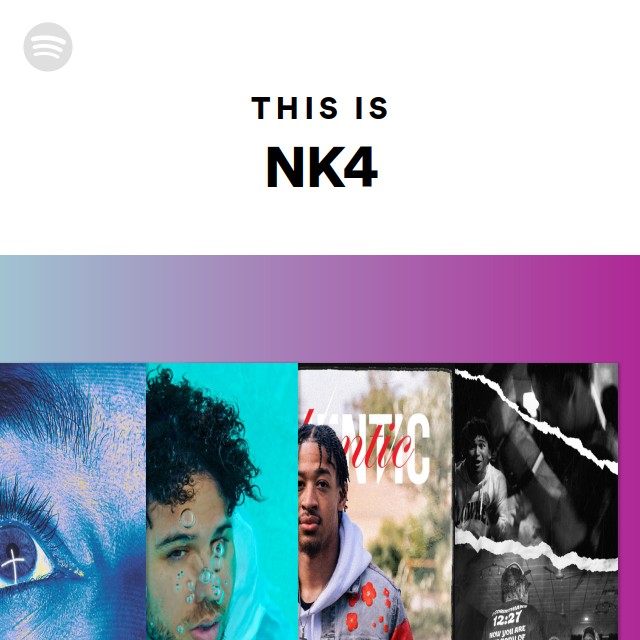 This Is NK4 | Spotify Playlist