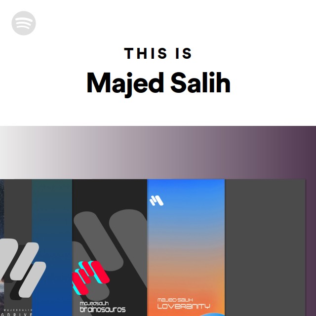This Is Majed Salih - playlist by Spotify | Spotify