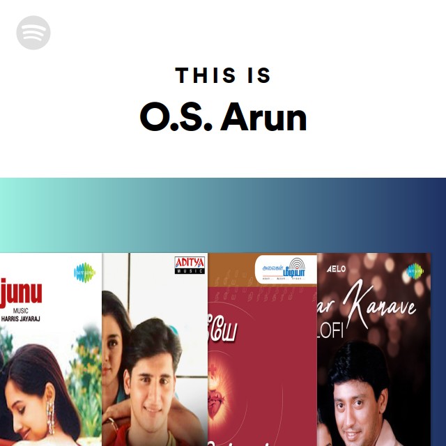 This Is O.S. Arun - playlist by Spotify | Spotify