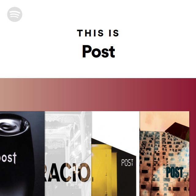 This Is Post - playlist by Spotify | Spotify