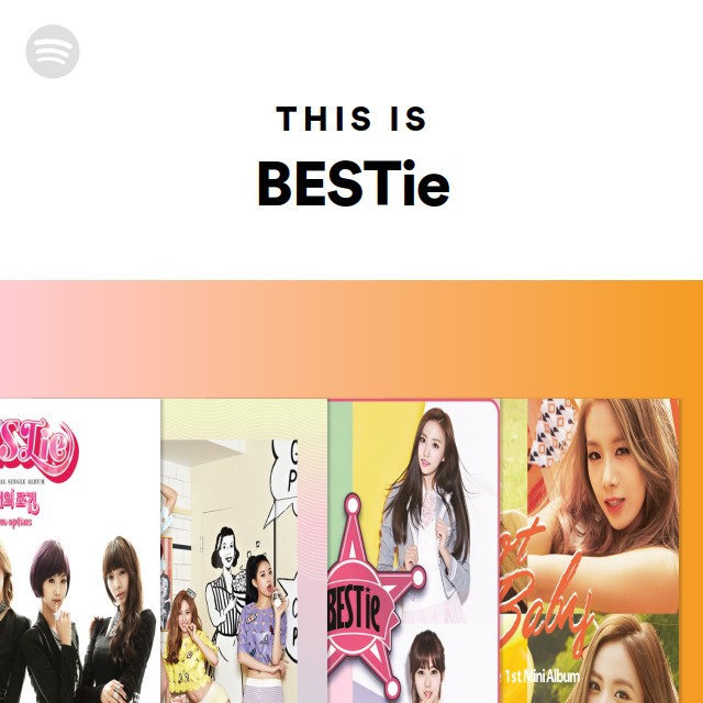 This Is BESTie | Spotify Playlist