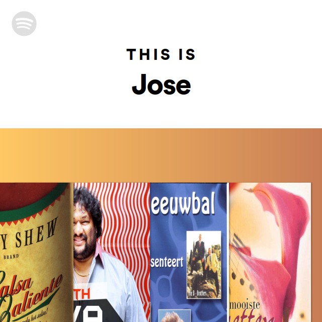 This Is Jose - playlist by Spotify | Spotify