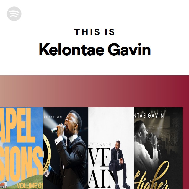 This Is Kelontae Gavin - playlist by Spotify | Spotify