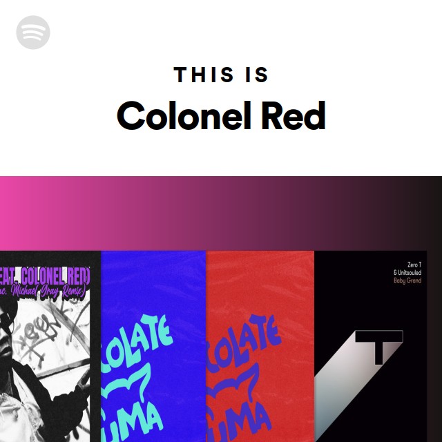 This Is Colonel Red - playlist by Spotify | Spotify