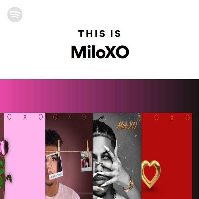 This Is MiloXO - playlist by Spotify | Spotify