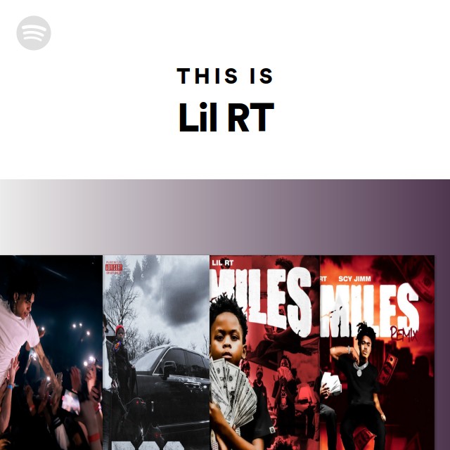 This Is Lil RT - playlist by Spotify | Spotify