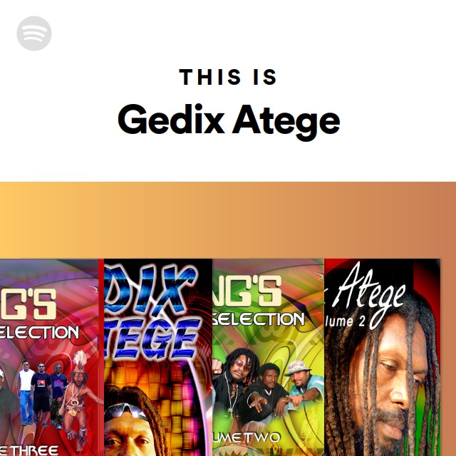 This Is Gedix Atege | Spotify Playlist