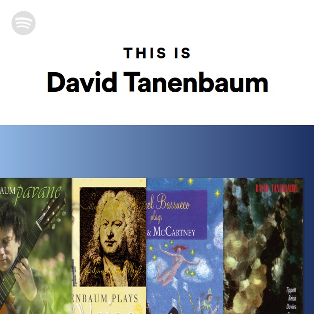 This Is David Tanenbaum - playlist by Spotify | Spotify