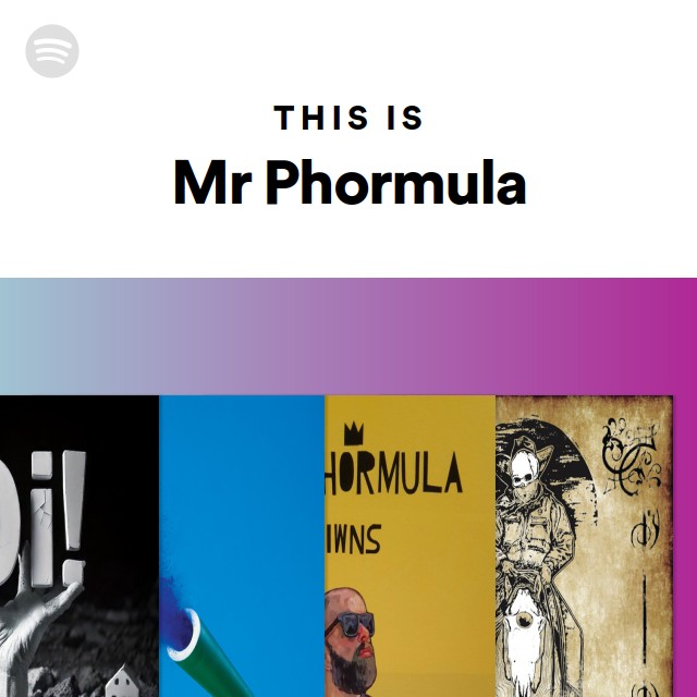 This Is Mr Phormula - playlist by Spotify | Spotify