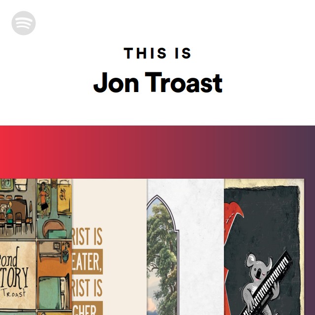 This Is Jon Troast - playlist by Spotify | Spotify