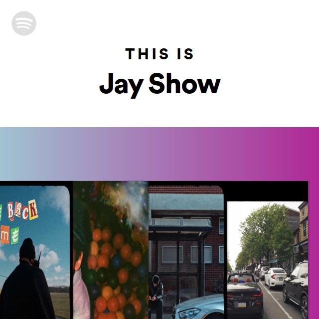 This Is Jay Show - playlist by Spotify | Spotify