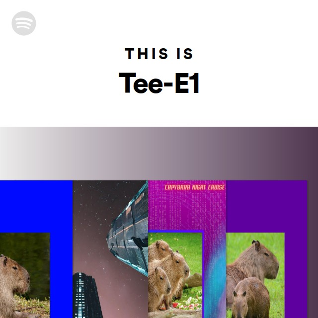 This Is Tee-E1 - playlist by Spotify | Spotify